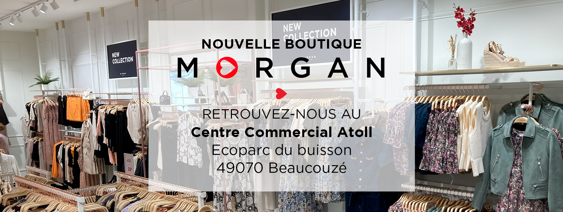 L'Atoll Angers - Votre nouveau magasin Morgan